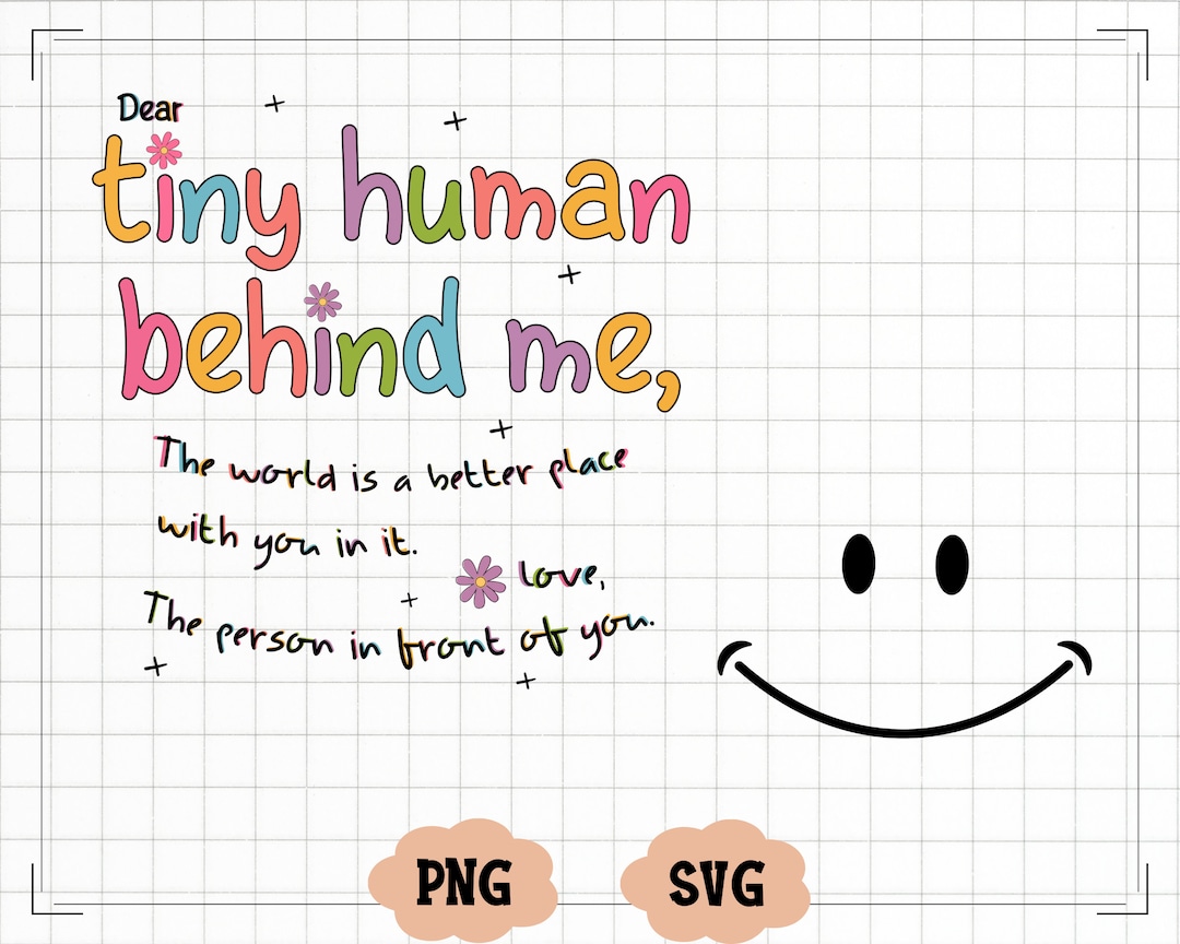 Dear Tiny Human Behind Me Png Svg, Teacher Sweatshirt Png, Inspirational Teacher Png, Teacher ...
