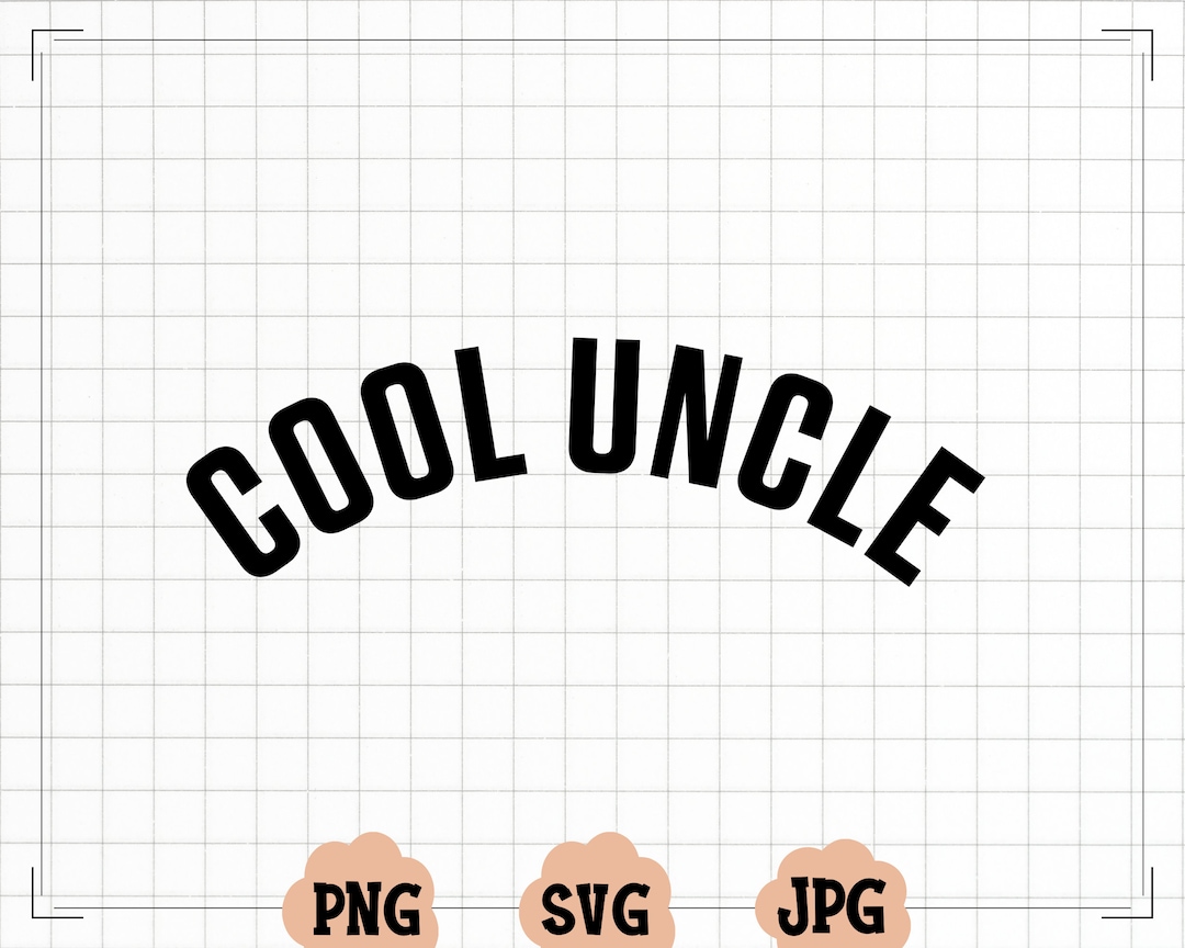 Cool Uncle SVG Cool Uncle PNG Uncle Svg Uncle to Be Svg - Etsy