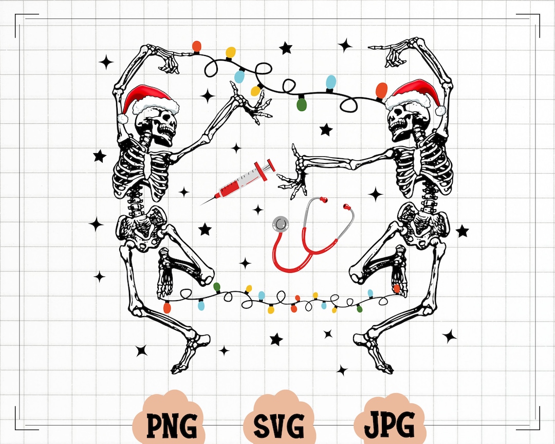 Christmas Skeleton Svg, Nurse Life Christmas PNG, Nurse Christmas PDF ...
