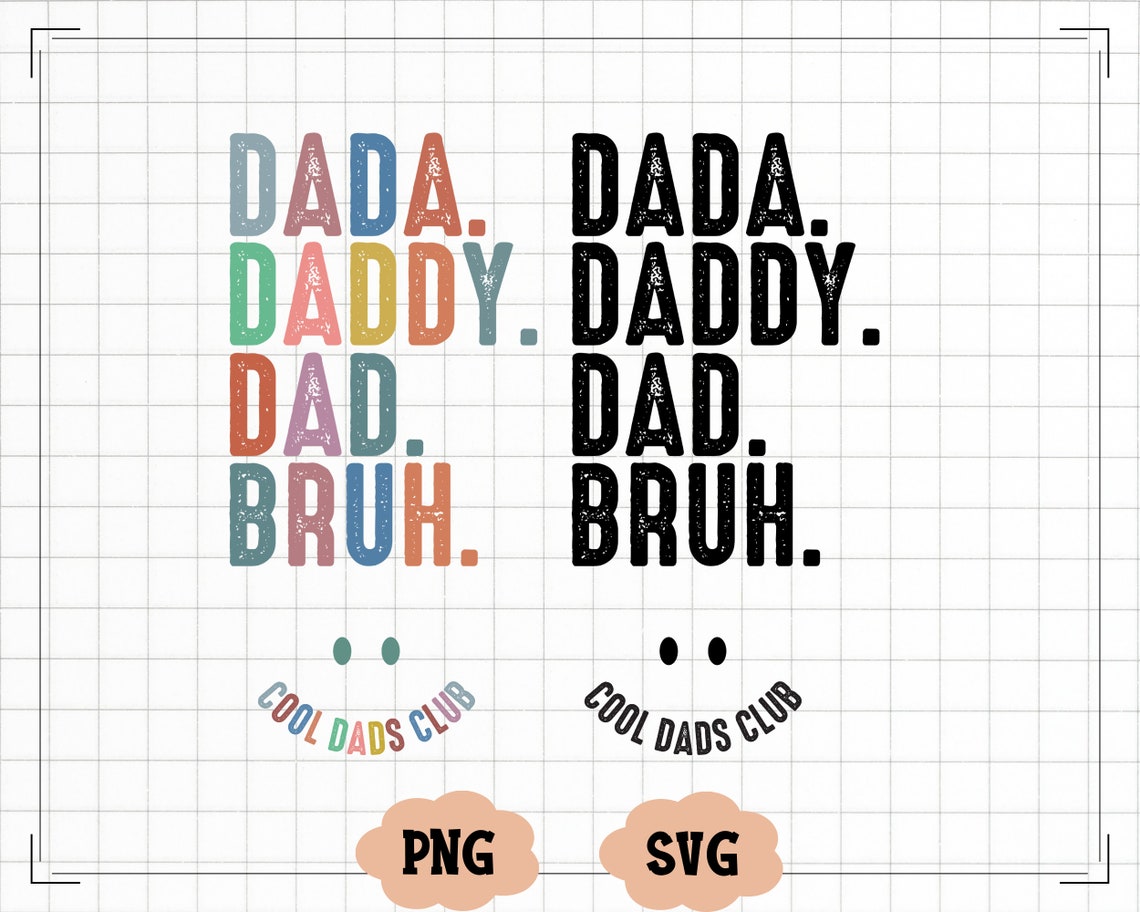 Dada Daddy Dad Bruh Svg Dad Svg Dad Bruh Svg Funny Dad Svg Etsy