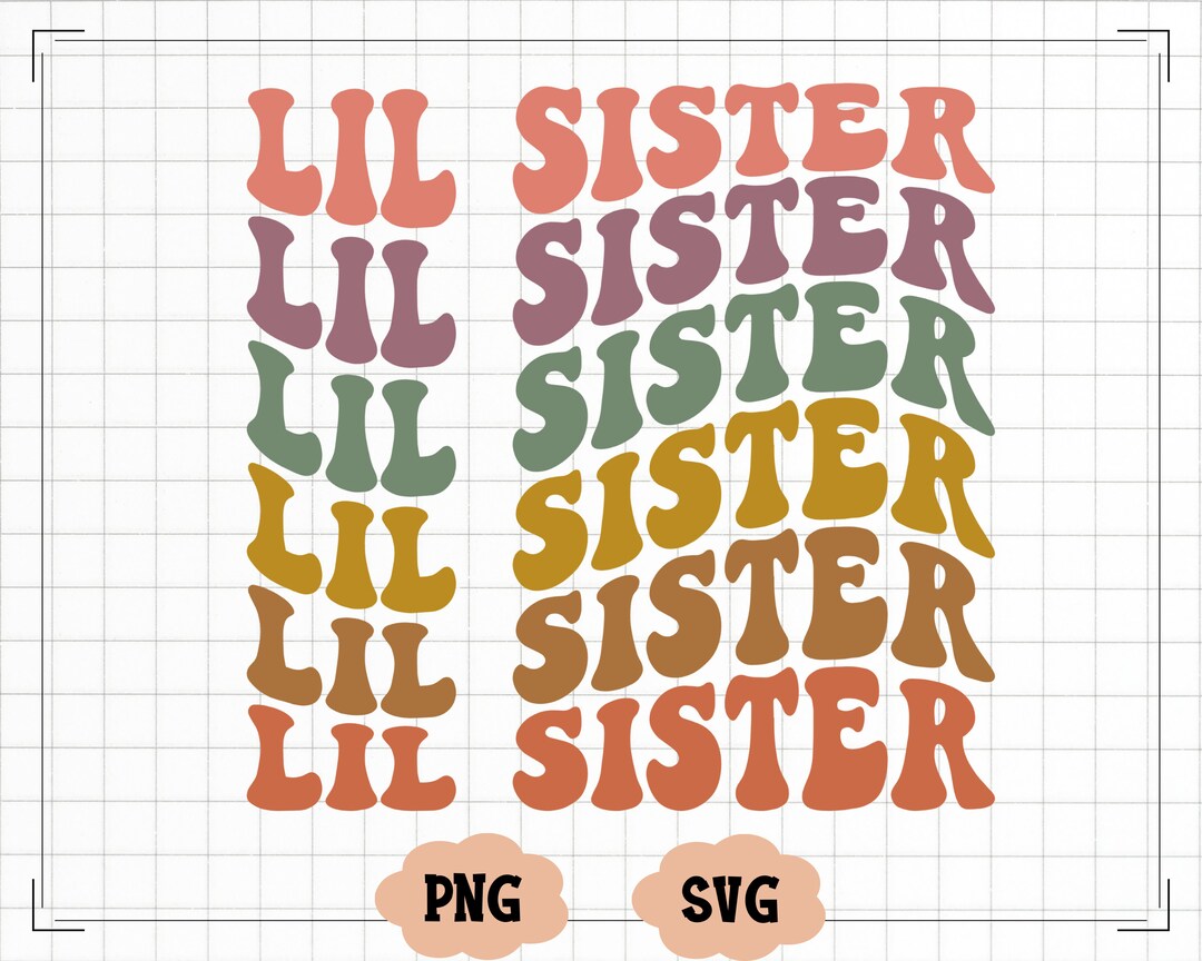 Lil Sister SVG, Sister T-shirt Design, Sister Life PNG, Digital ...