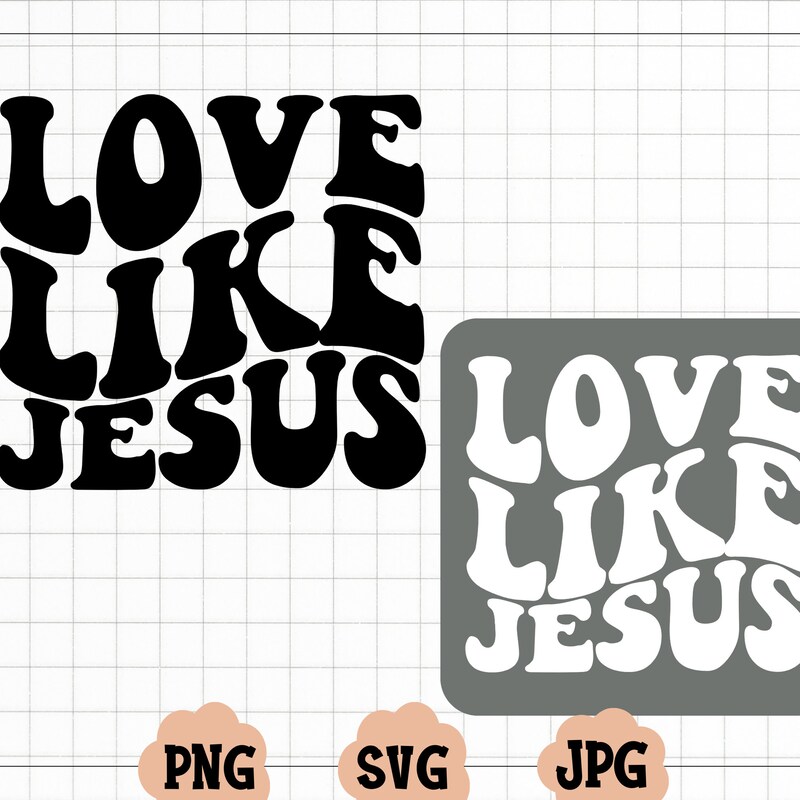 Love Like Jesus Png - Etsy