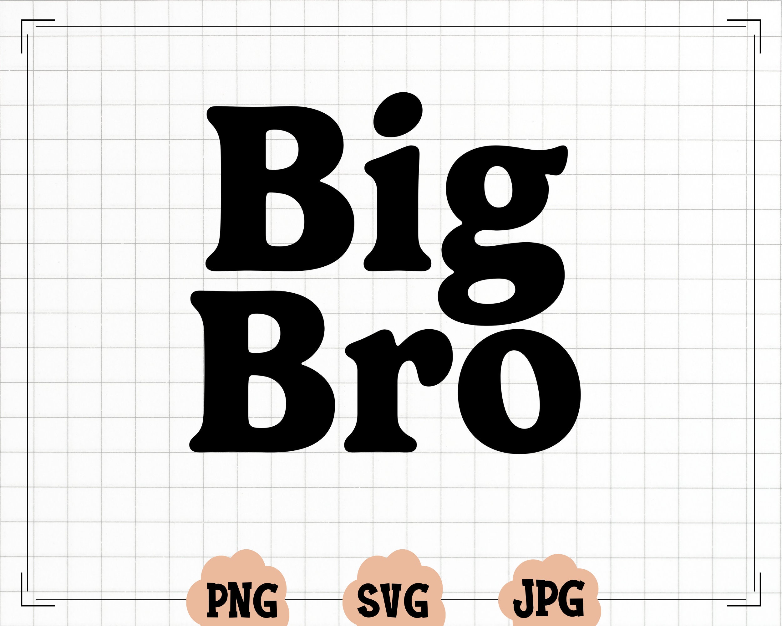 Big Bro Svg, Big Bro Png, Big Bro Shirt Svg, Big Brother Shirt Svg ...