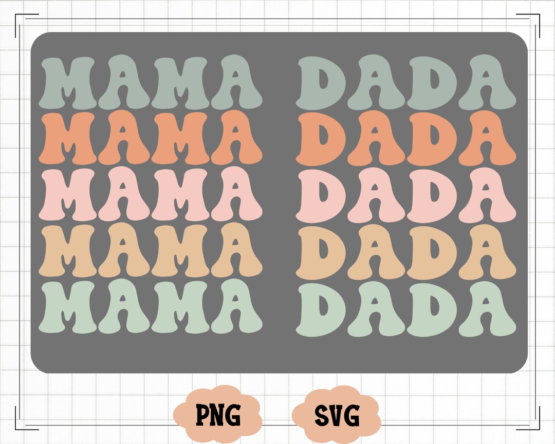 Mama Dada SVG, Mama Png, Dada Png, Mom Svg, Mama Svg, Mama T Shirt ...