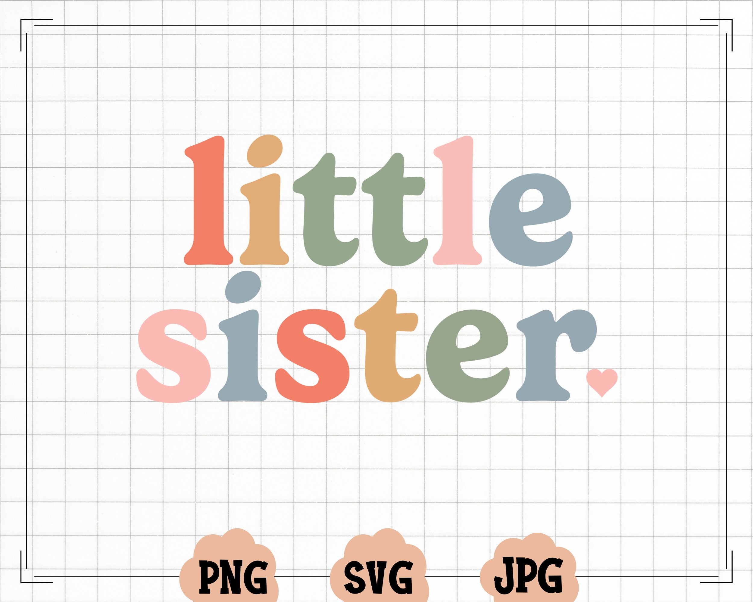 Little Sister Svg, Lil Sis Svg, Kids Svg, Children Svg, Girls Svg ...