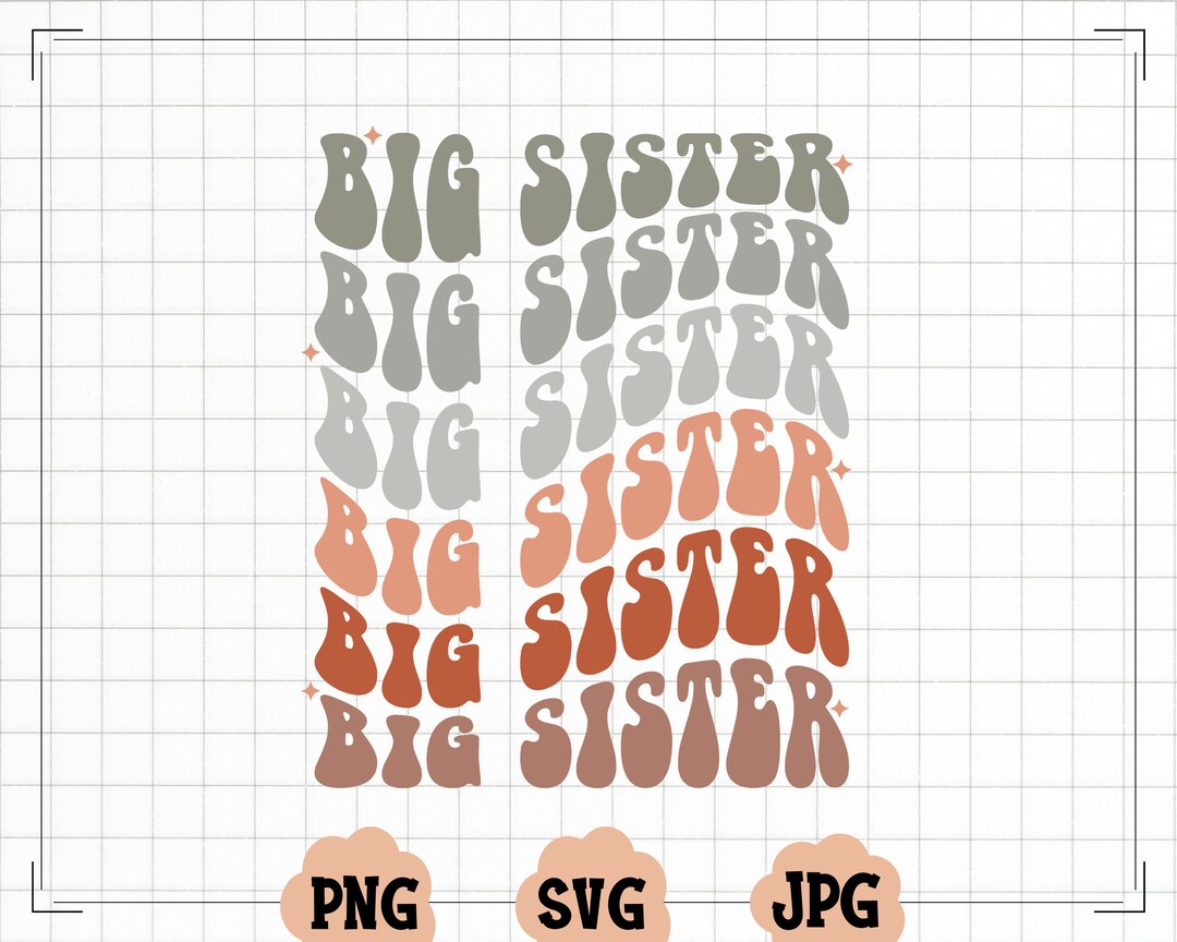 Big Sister SVG, Sister T-shirt Design, Sister Life PNG, Digital ...