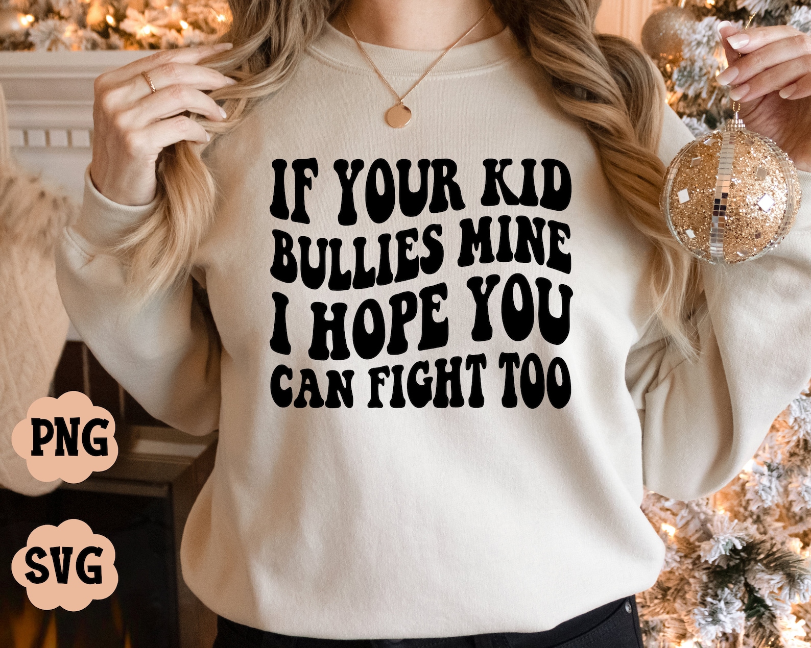 If Your Kid Bullies Mine I Hope You Can Fight Too SVG | Front and Back ...