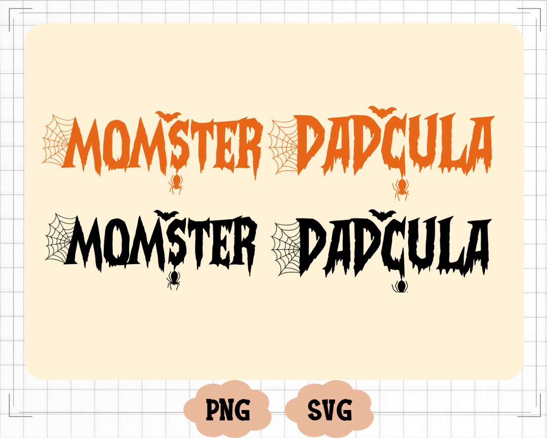 Momster and Dadcula Png Svg, Halloween Mom Png, Halloween Dad Svg ...