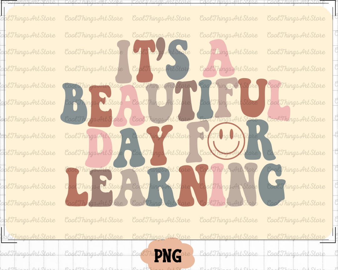 It's A Beautiful Day for Learning SVG PNG, Svg Files for Cricut, Study ...