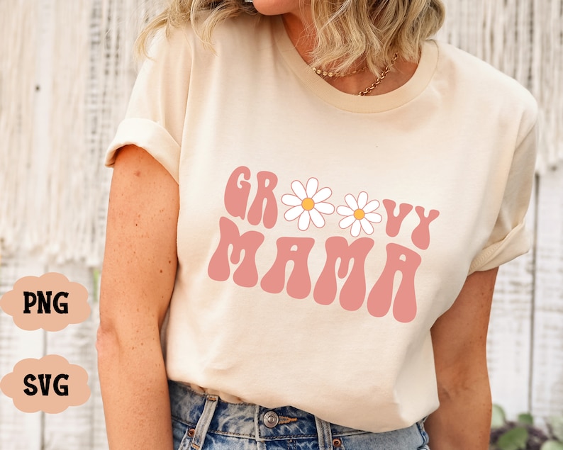 Groovy Mama Png Svg Groovy Daddy Svg Png Groovy Mama Shirt - Etsy