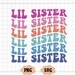 Lil Sister SVG, Sister T-shirt Design, Sister Life PNG, Digital ...