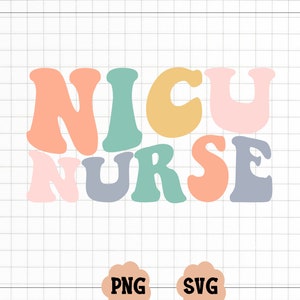 NICU Nurse SVG, Trendy Wavy Text Svg Png, Nurse Appreciation, Retro ...