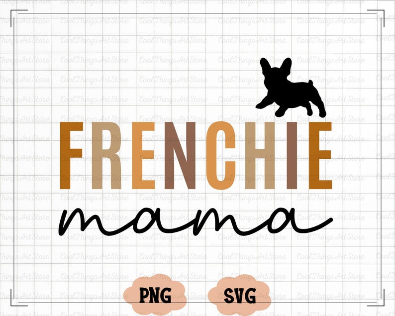 Frenchie Mama Svg, Frenchie Mama Png, Dog Mama Svg, Dog Mama Png ...