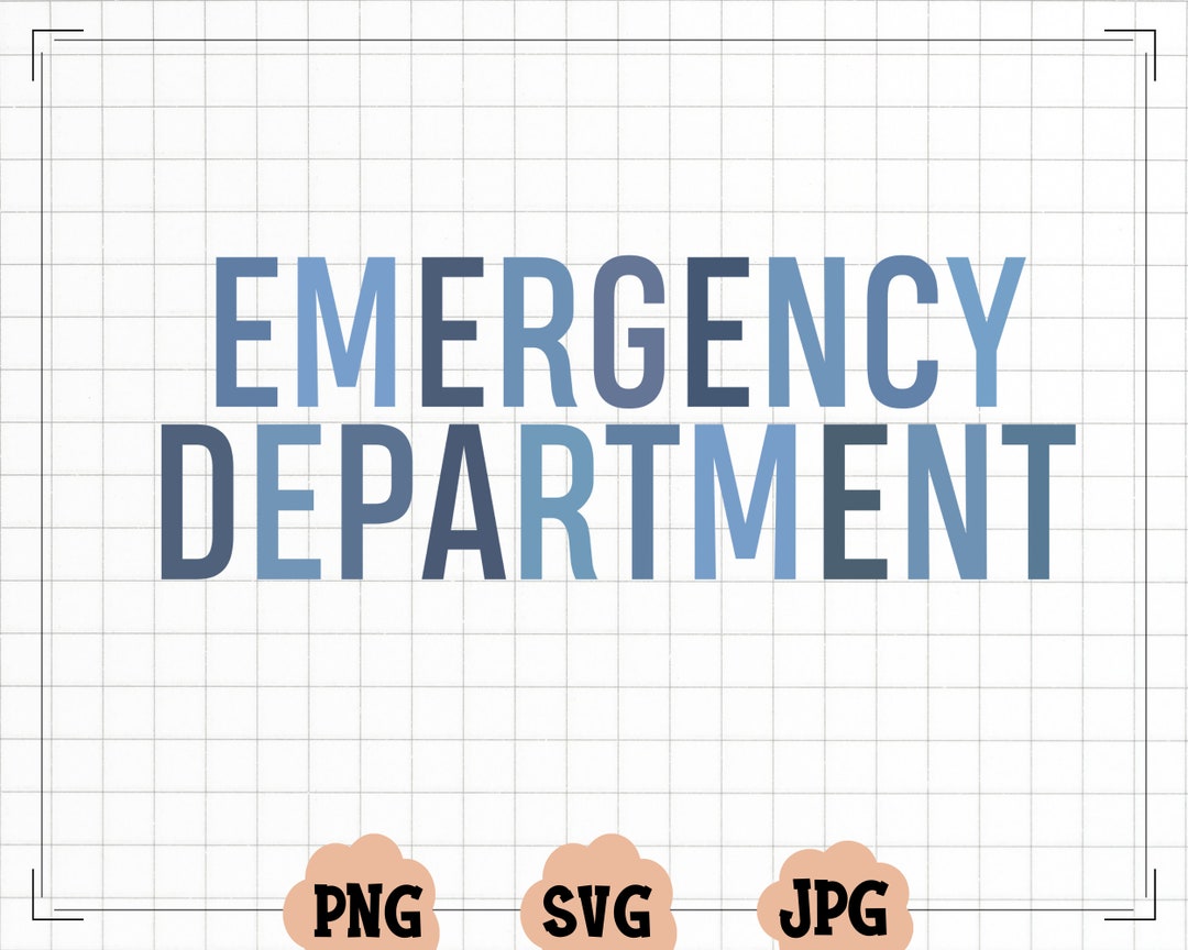 Emergency Department Svg, Digital Downloads, Medical Career Svg ...