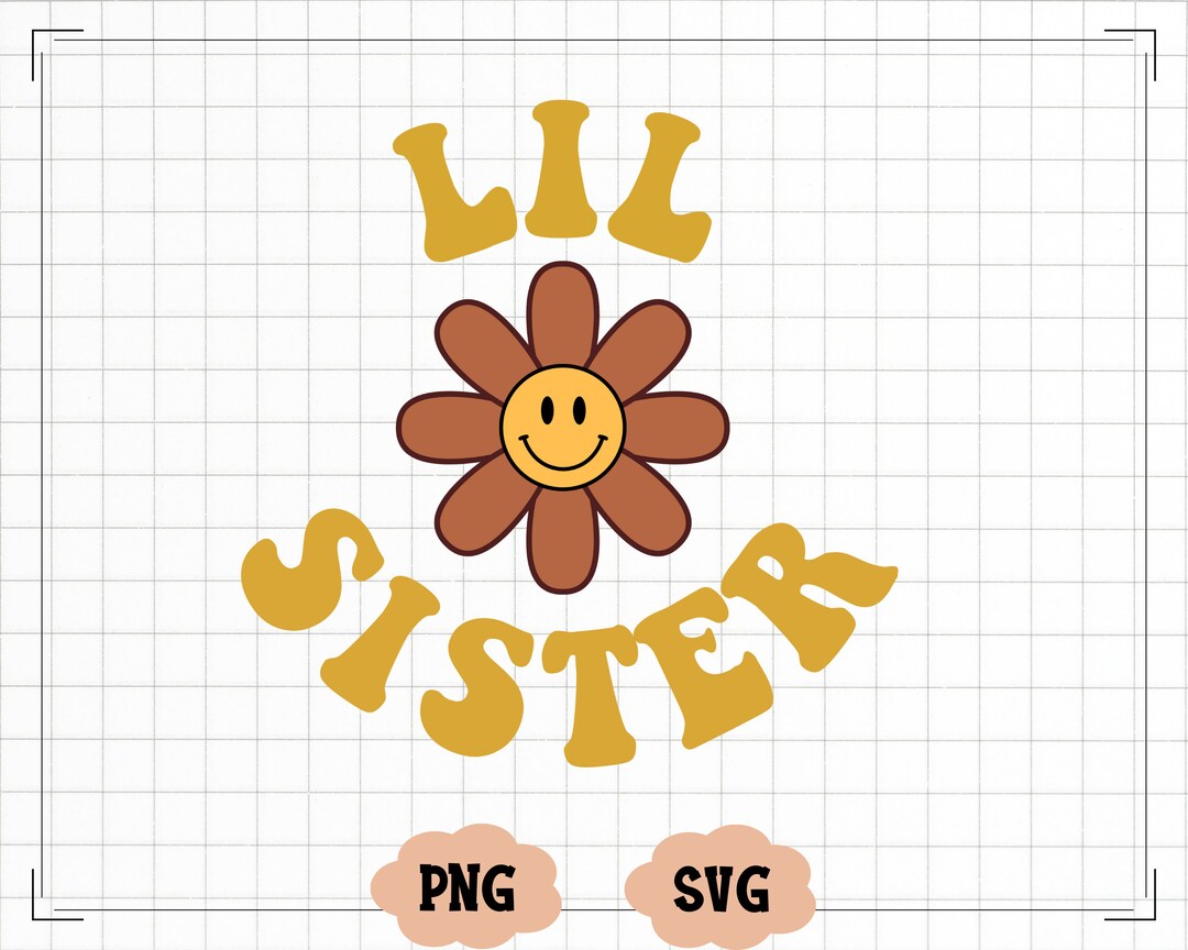 Lil Sister SVG | Retro Lil Sister Shirt Svg | New Sibling Coming | Boho ...