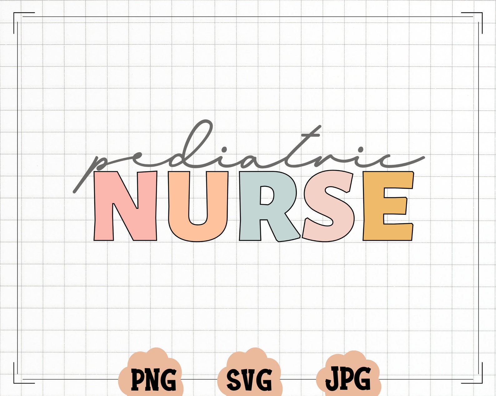Pediatric Nurse Svg, Pediatric Nurse Png, Sublimation, Peds Nurse Svg ...