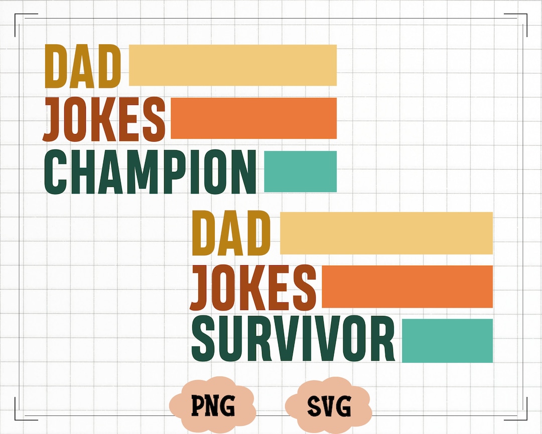 Dad Jokes SVG PNG Download, Dad Jokes Survivor Funny Dad Svg File ...
