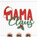 Mama Claus SVG Mama Claus PNG Chirstmas Svg Christmas Png - Etsy