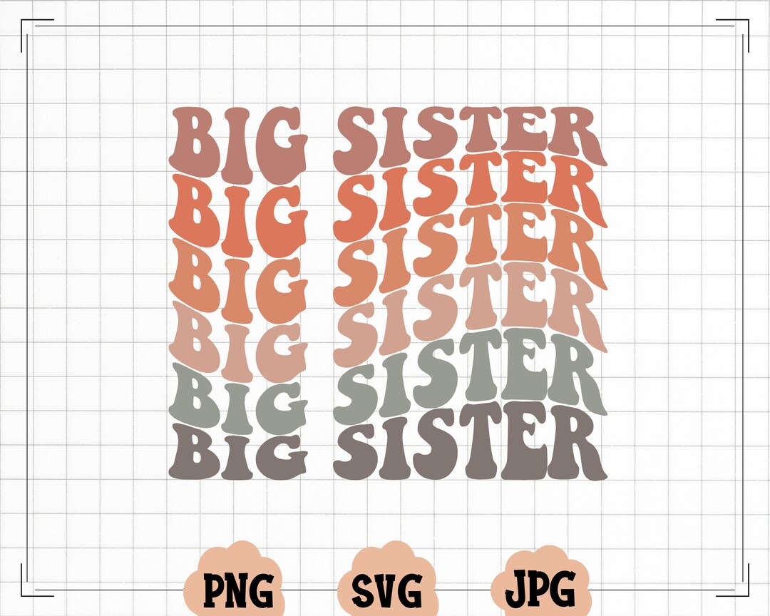 Big Sister SVG, Sister T-shirt Design, Sister Life PNG, Digital ...