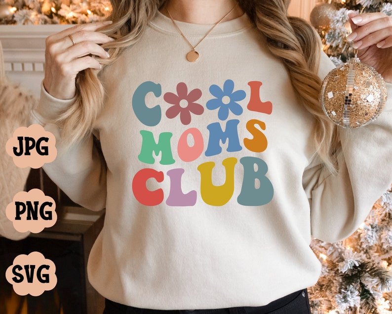 Cool Moms Club SVG, Cool Moms Club PNG, Moms Svg, Moms to Be Svg, Moms ...
