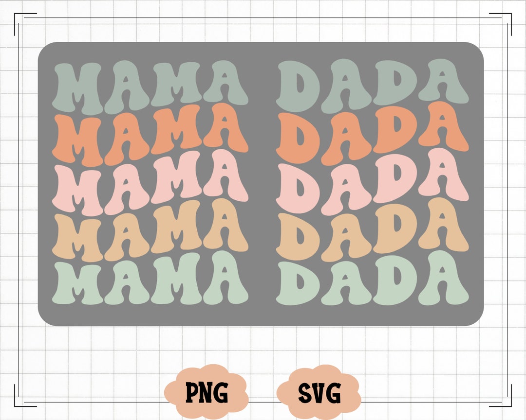 Mama Dada SVG, Mama Png, Dada Png, Mom Svg, Mama Svg, Mama T Shirt ...