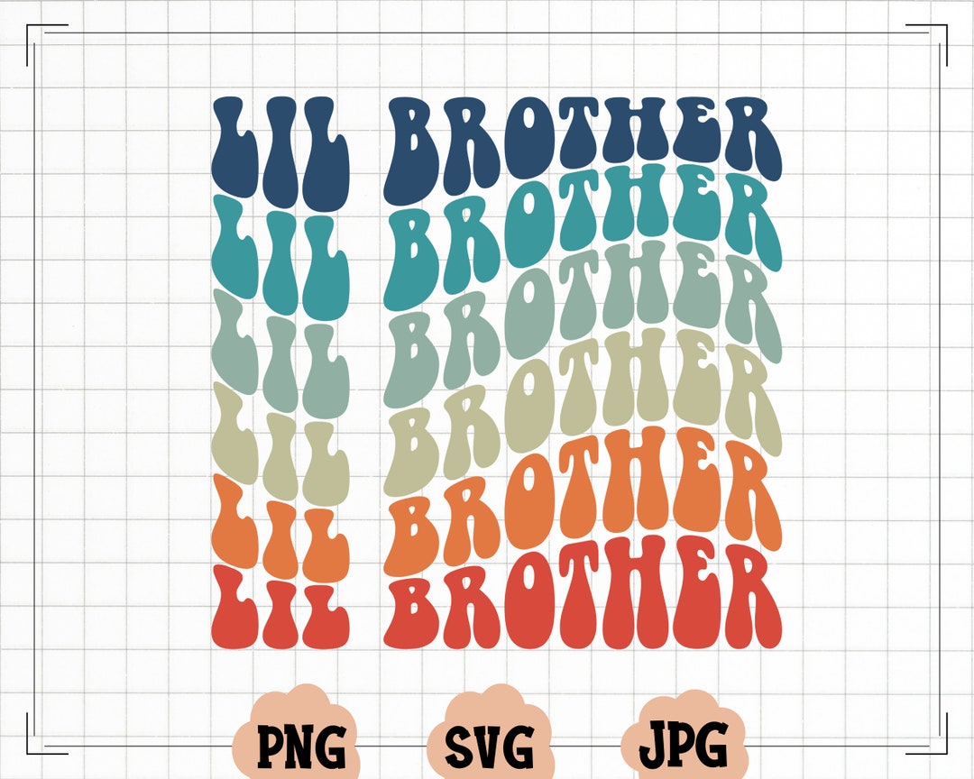 Retro Wavy Lil Brother Svg, Lil Brother Svg, Lil Brother Png, Lil ...
