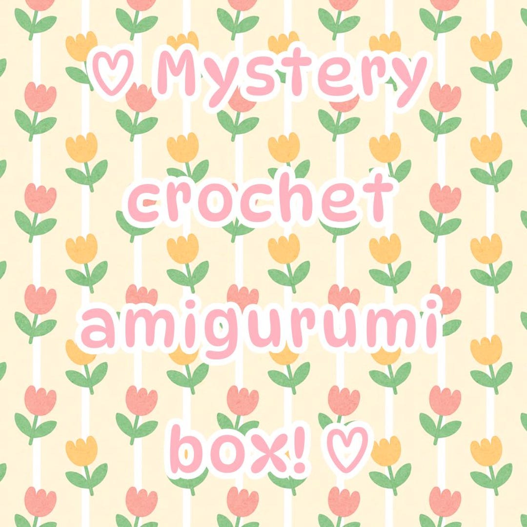Mystery Crochet Amigurumi Box! - Etsy