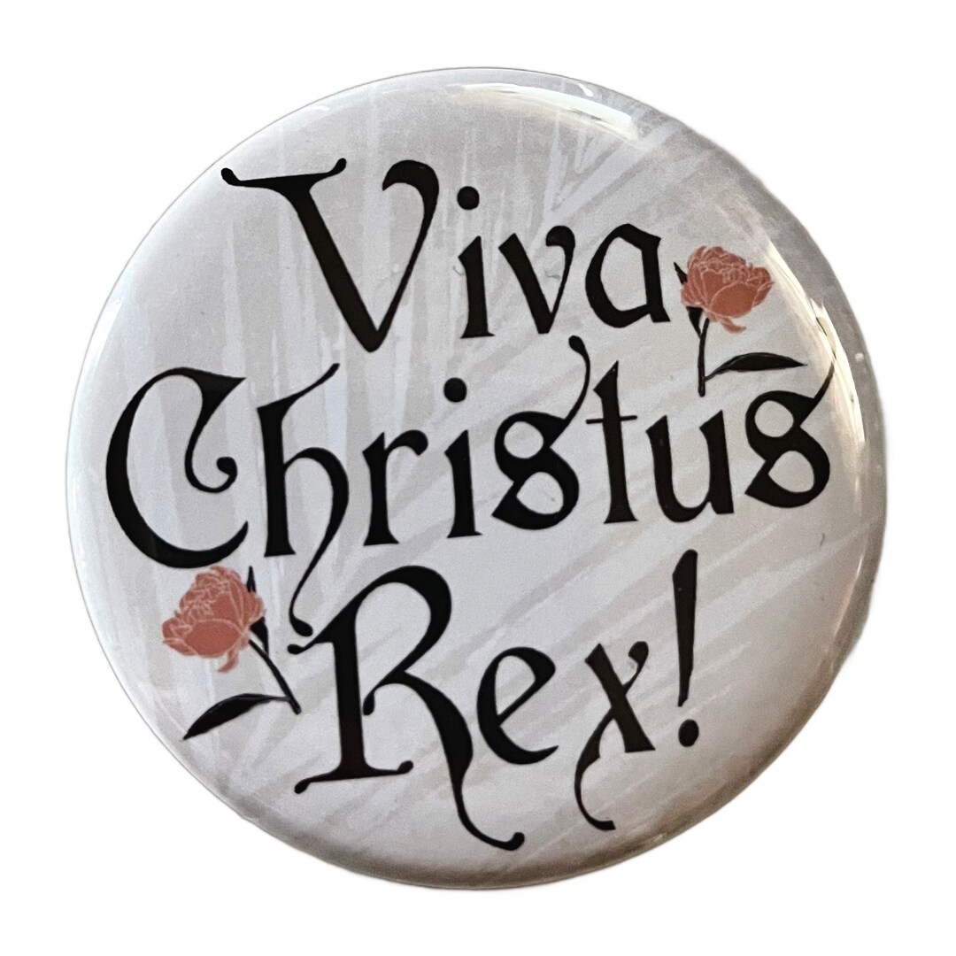Viva Christus Rex Large Button Catholic - Etsy