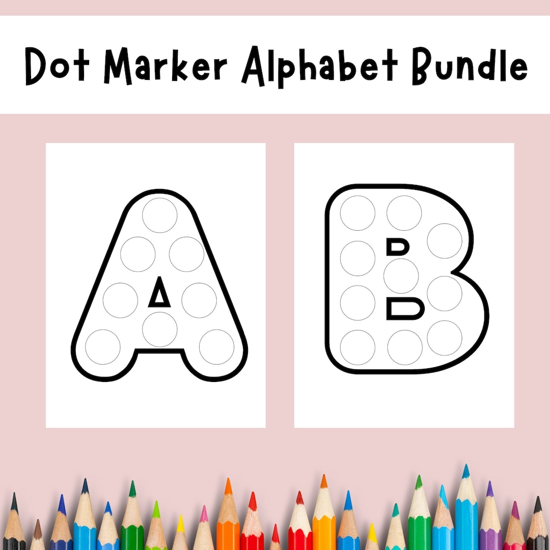 Dot Marker Alphabet Template Bundle, Preschool Worksheets, Kindergarten ...