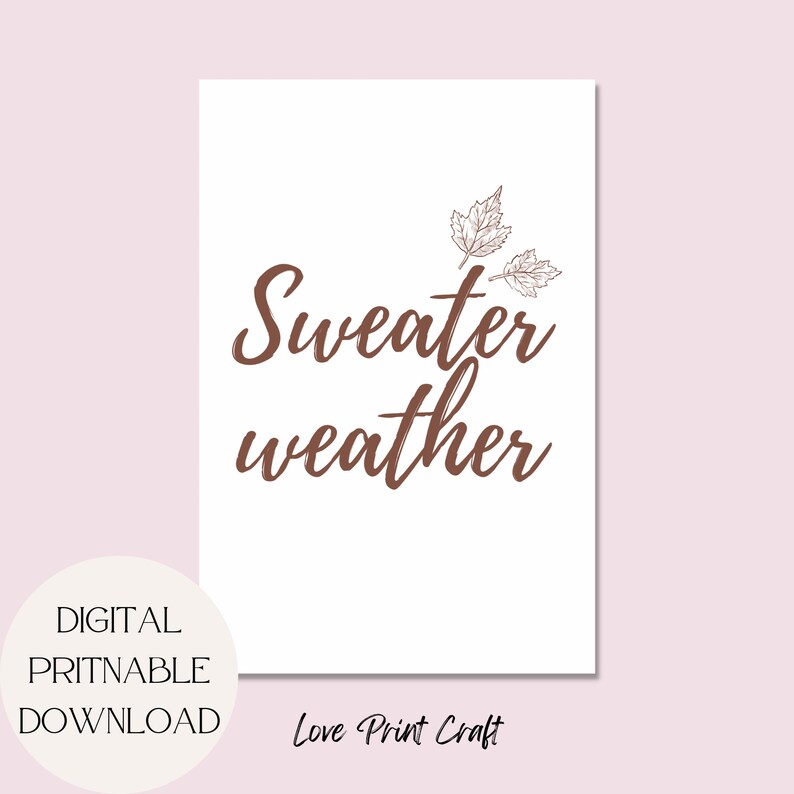 Sweater Weather Printable Digital Download Print, Autumn Print, Fall ...