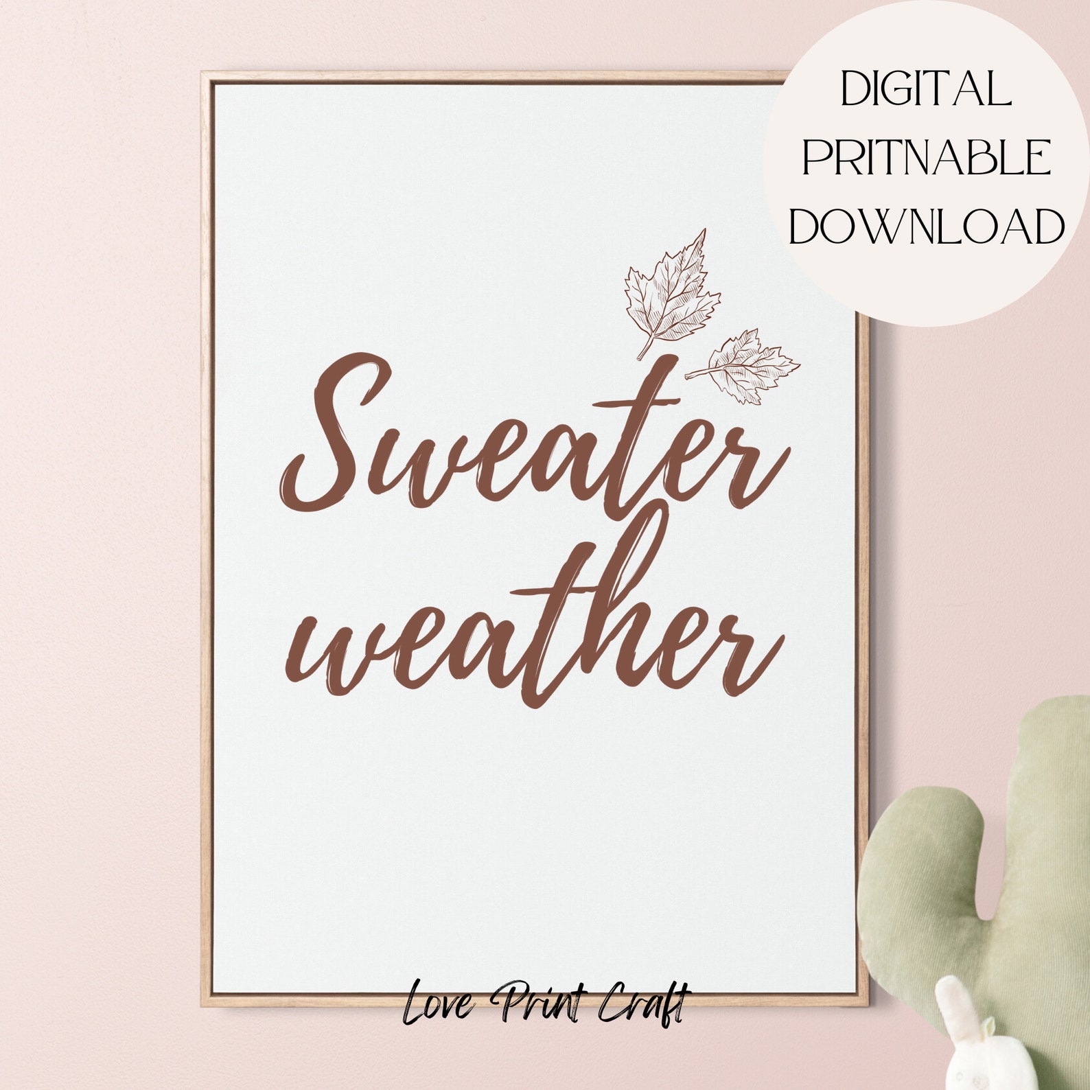 Sweater Weather Printable Digital Download Print, Autumn Print, Fall ...