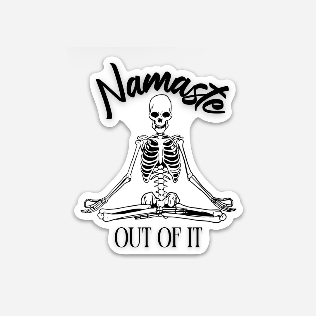 Namaste Out of It Sticker - Etsy