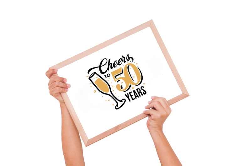 Cheers to 50 Years Digital Download, 50th Anniversary, 50th Birthday ...