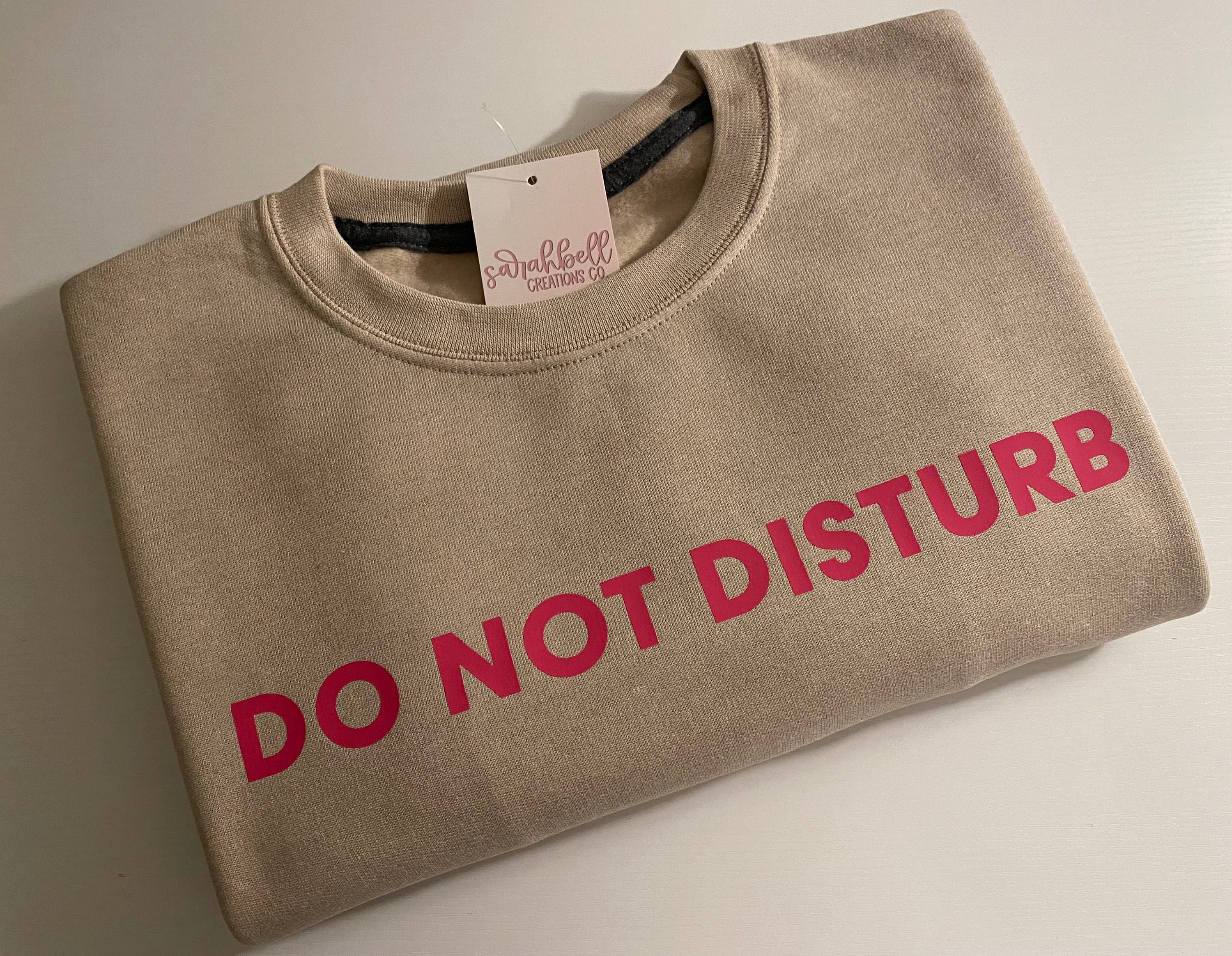 Do Not Disturb Crewneck Sweatshirt, Do Not Disturb Sweatshirt, Do Not ...