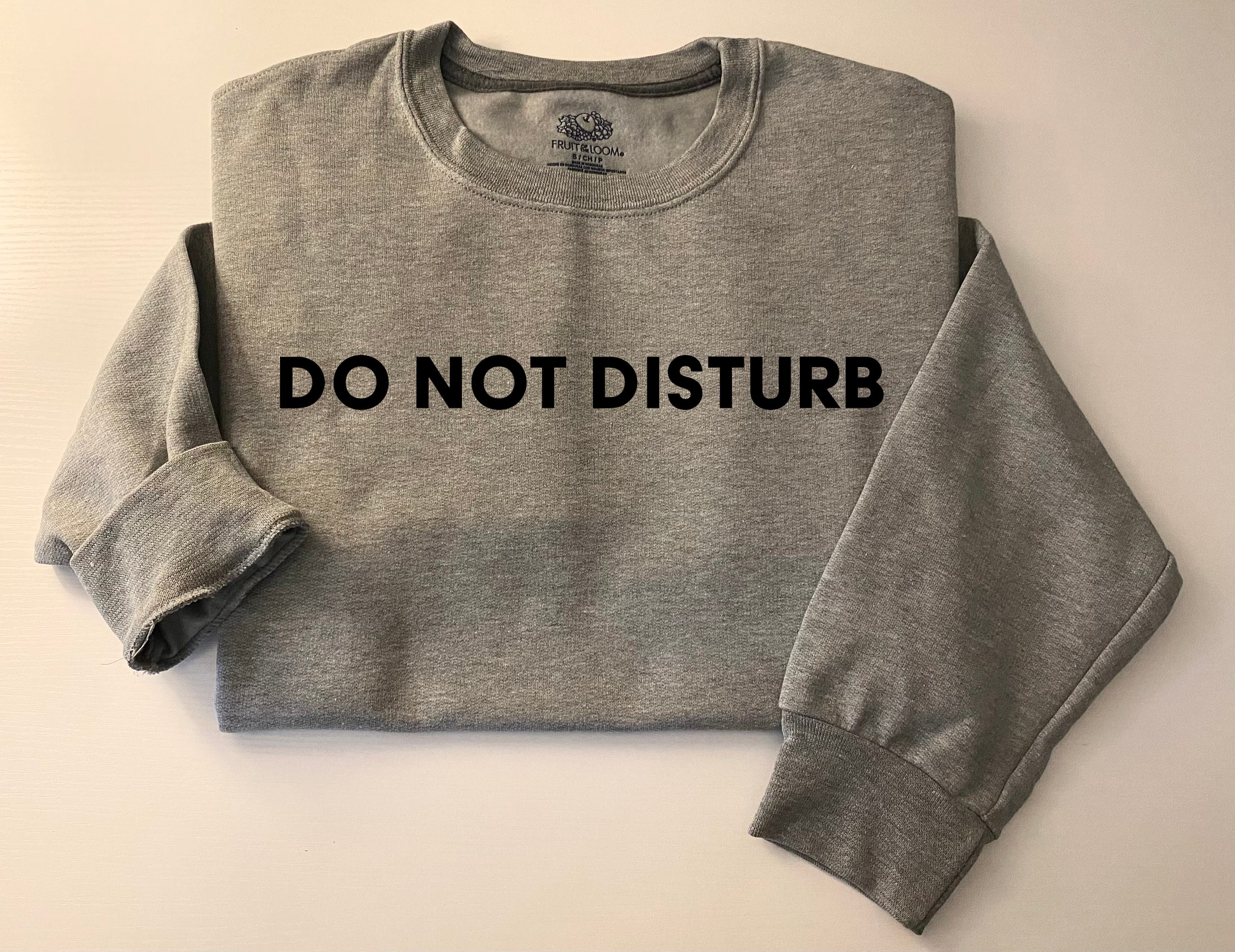 Do Not Disturb Crewneck Sweatshirt, Do Not Disturb Sweatshirt, Do Not ...