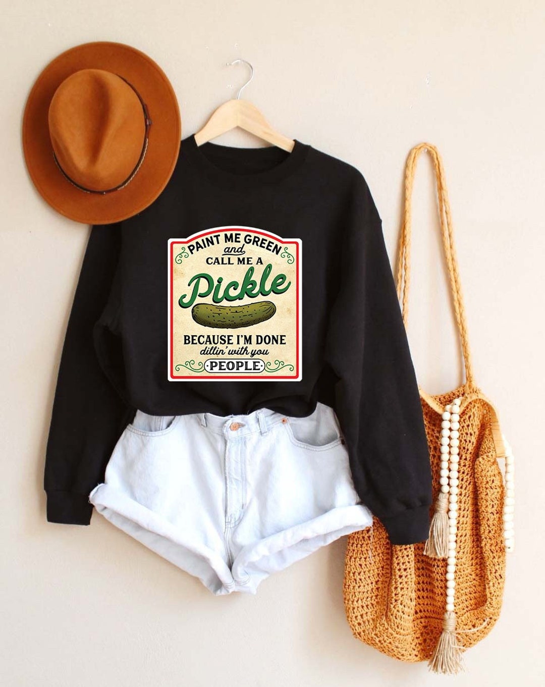 Paint Me Green and Call Me a Pickle Sweatshirt,because I'm Tired of ...