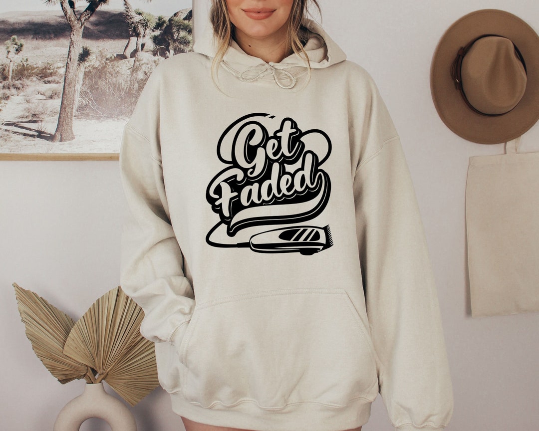 Get Faded Hoodie, Vintage Barber Hoodie, Barber Sweatshirt, Barber T ...