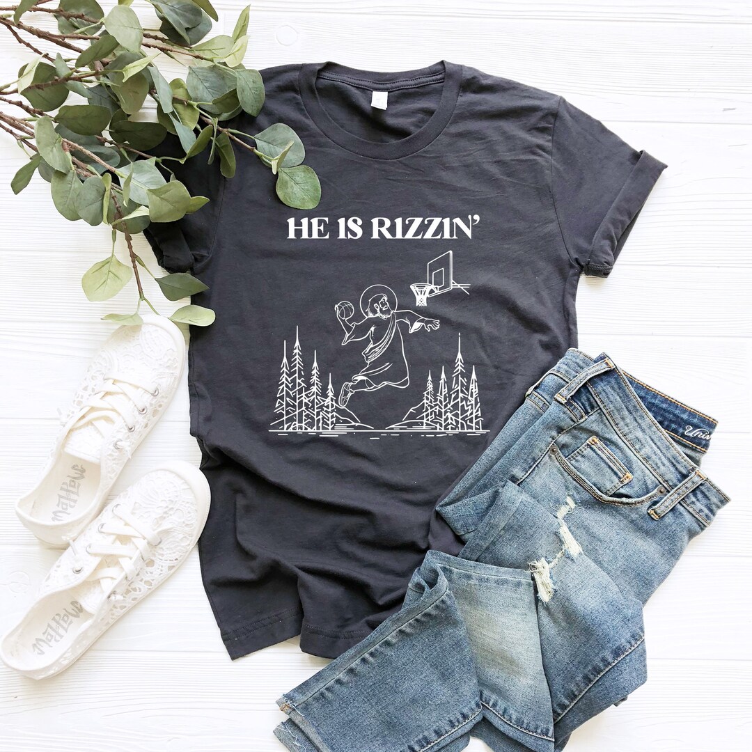 He is Rizzin' Shirt,he is Risen Funny Easter Shirt,humor Easter ...