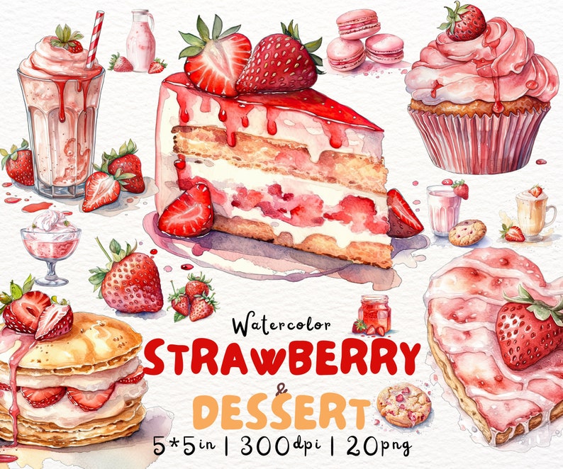 Strawberry Desserts Clipart Bundle - Summer Watercolor Sweet Food ...
