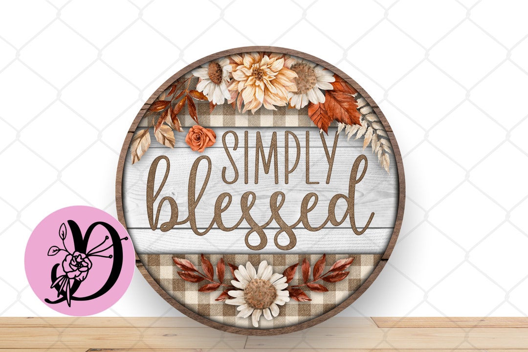 Fall Wreath Sign, Simply Blessed Round Metal Sign, Sign for Wreath ...