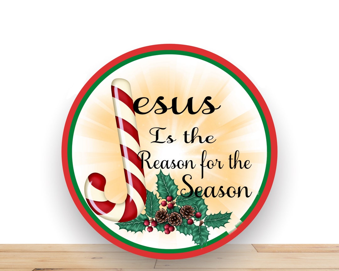 Christmas Wreath Sign, Jesus is the Reason for the Season, Round Metal ...