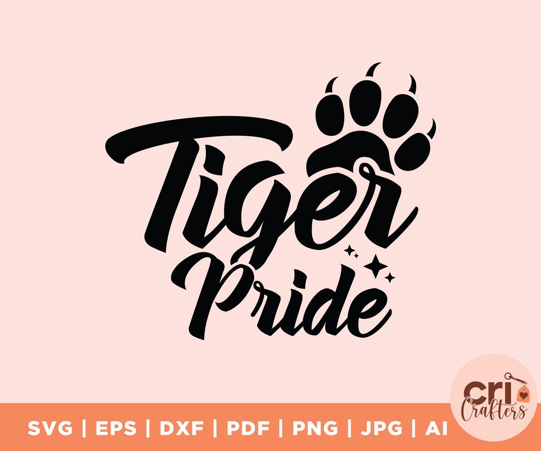 Tiger Pride Svg Tigers Paw Svg Tigers Svg Tigers Svg Files - Etsy