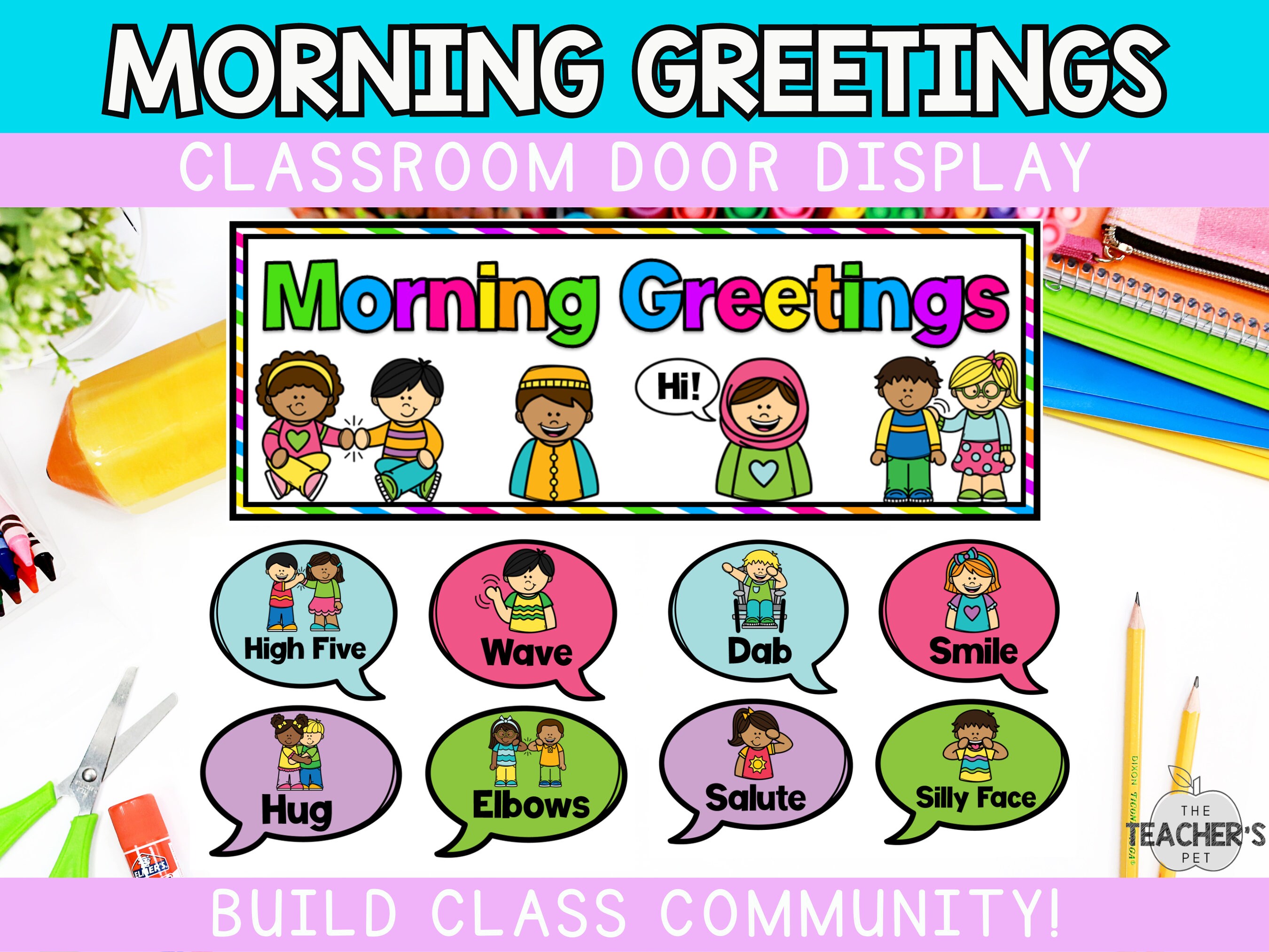 CLASSROOM DOOR DISPLAY Morning Greetings Ways to Say Hi Student ...