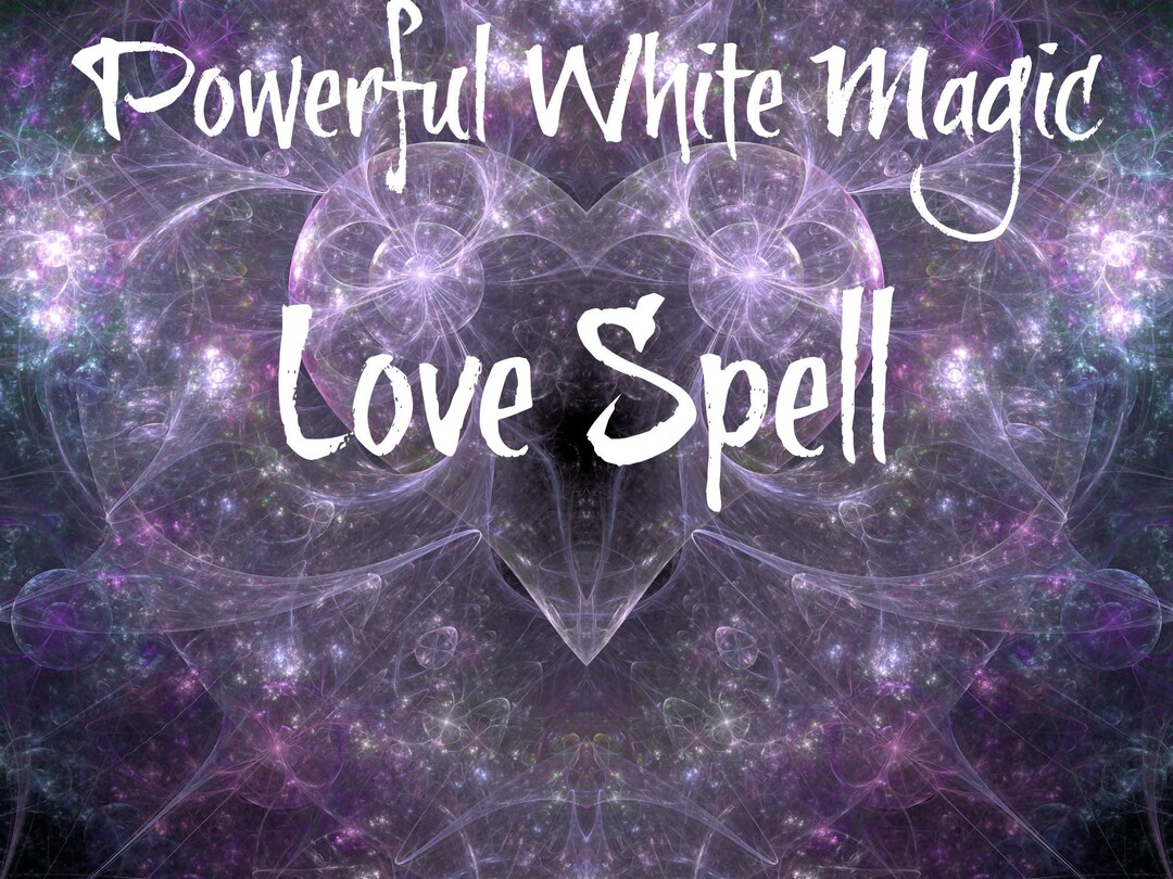 Powerful White Magic Love Spell (photographic Proof Provided) - Etsy