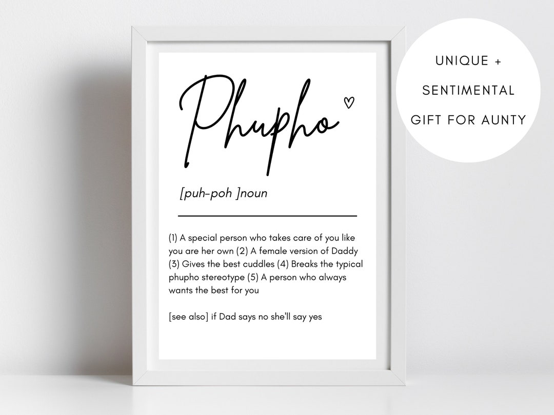 Gift for Aunty Gift for Phupho Best Phupho Phupho Definition Print ...