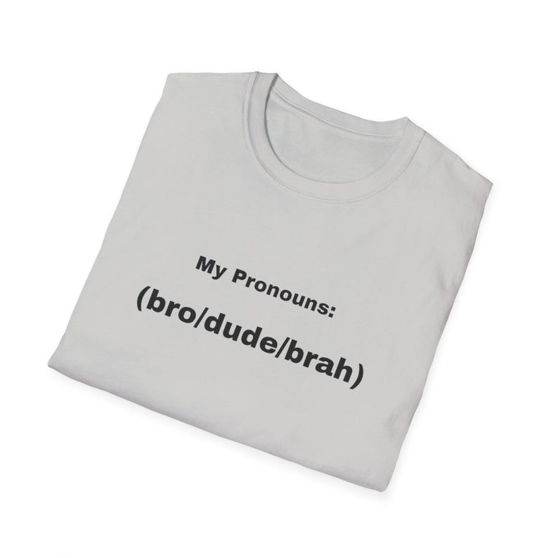 Bro Dude Brah Funny Pronoun T Shirts - Etsy