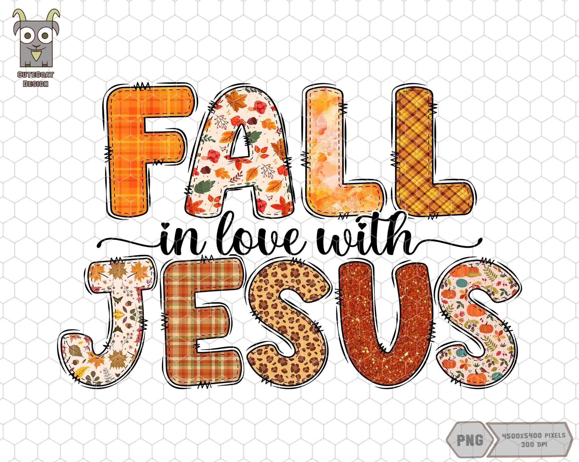 Fall in Love With Jesus Png, Pumpkin Spice Png, Jesus Christ Png, Fall ...