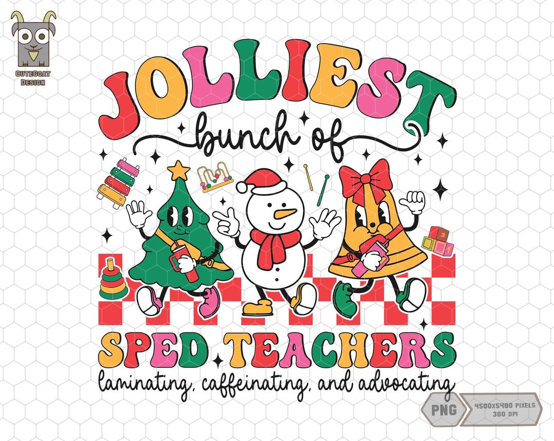 Jolliest Bunch of Sped Teacher Png, Special Education Teacher Png ...