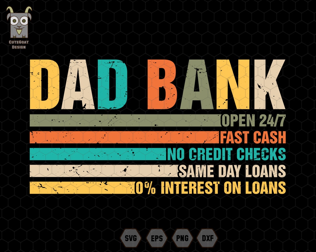 Dad Bank Svg, Bank of Dad Svg, Father's Day Svg, Funny Dad Svg ...