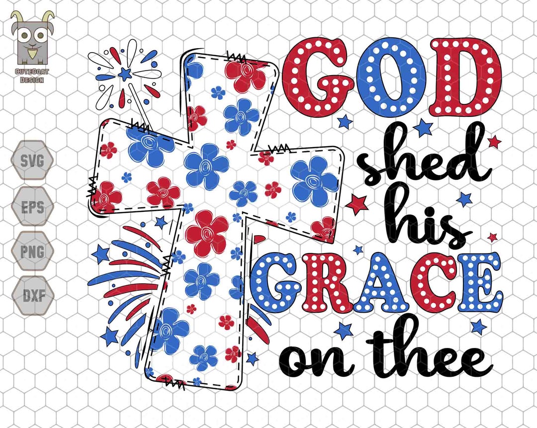 God Shed His Grace on Thee Svg, America Dalmatian Svg, Independence Day ...